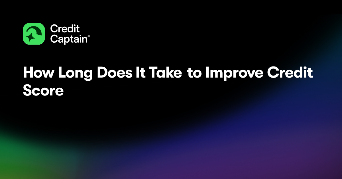 How Long Does It Take to Improve Credit Score