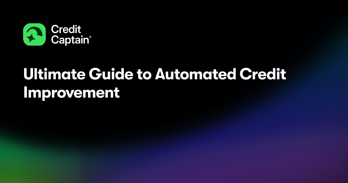 Ultimate Guide to Automated Credit Improvement